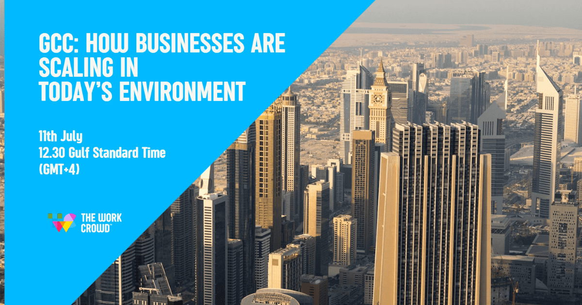 GCC: How Businesses are Scaling in Today's Environment